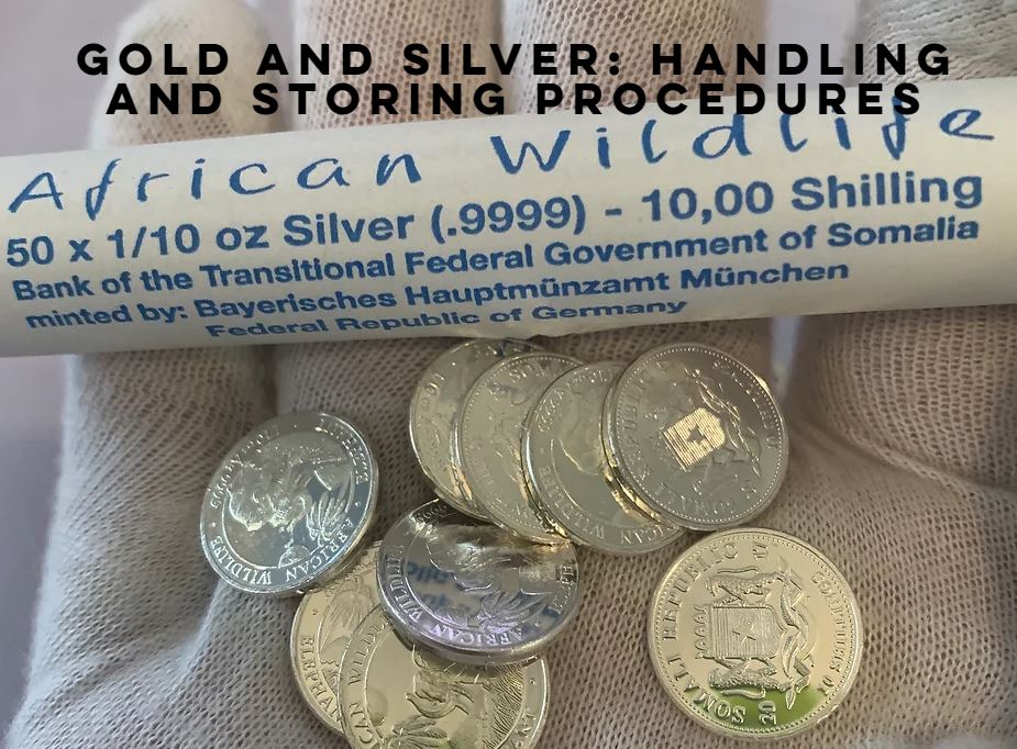 Gold and Silver: Handling and Storing Procedures – IC INC